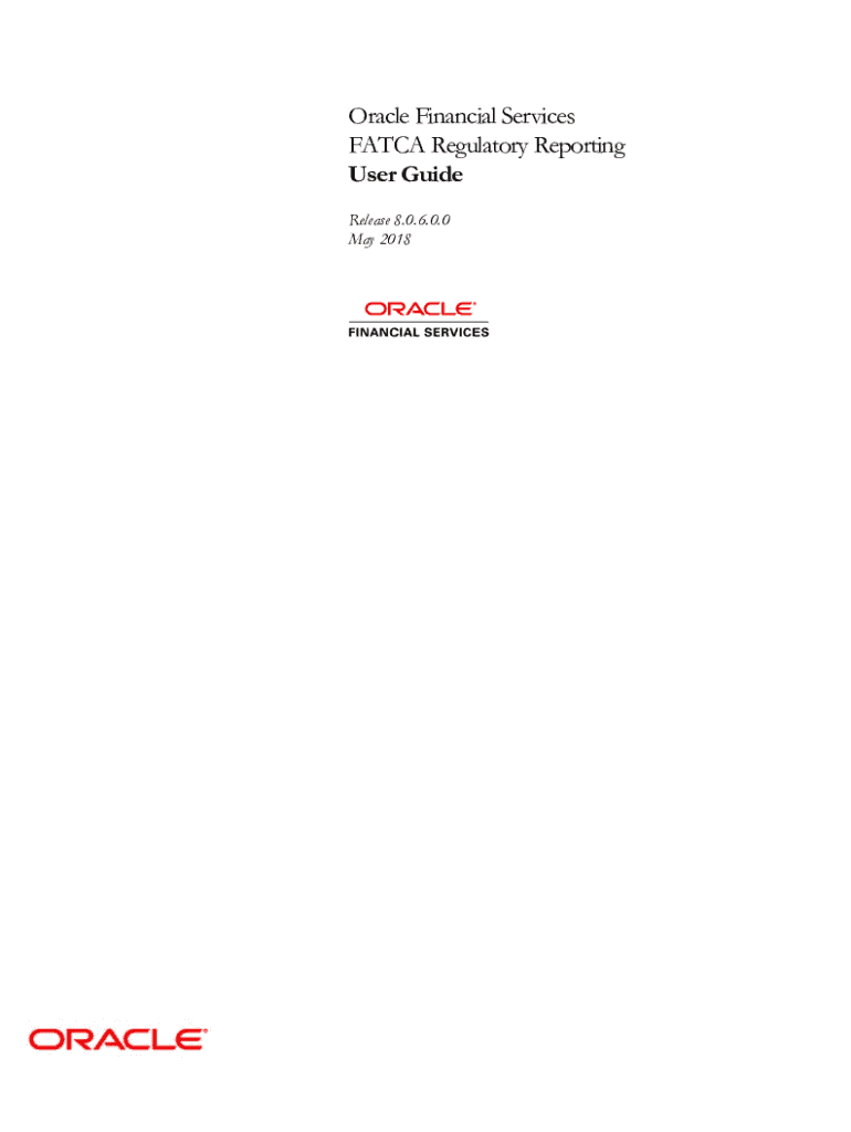 Fillable Online Oracle Financial Services FATCA Regulatory Reporting User Guide Fax Email Print ...
