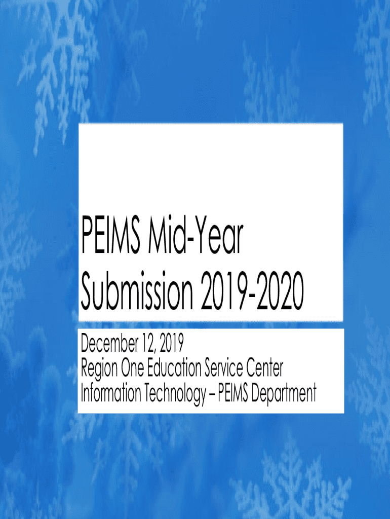Fillable Online PEIMS Mid-Year Submission 2019-2020 - Region One ESC ...