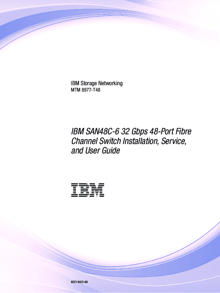 Fillable Online IBM SAN48C-6 32 Gbps 48-Port Fibre Channel Switch Installation, Service, and ...