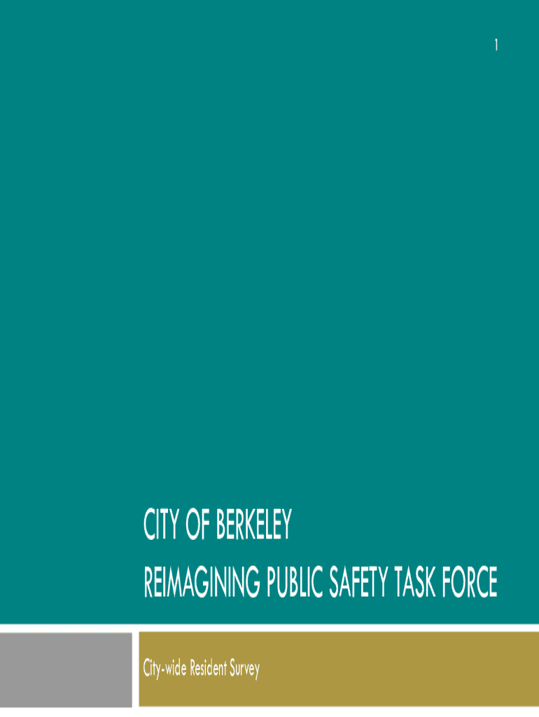 Fillable Online CITY OF BERKELEY REIMAGINING PUBLIC SAFETY TASK FORCE ...