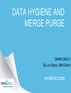 Fillable Online DM 101 - MMI Direct - Data Hygiene and Merge Purge - SlideShare Fax Email Print ...