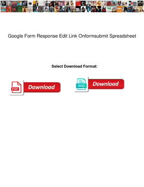 Fillable Online Google Form Response Edit Link Onformsubmit Spreadsheet ...