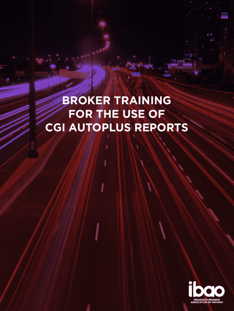 Fillable Online BROKER TRAINING FOR THE USE OF CGI AUTOPLUS REPORTS Fax ...