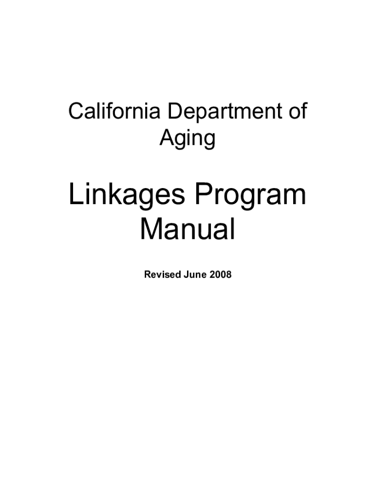 Fillable Online aging ca Linkages Program Manual Fax Email Print - pdfFiller