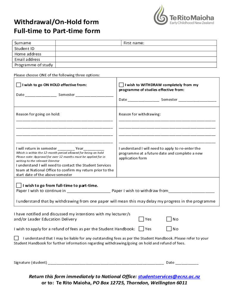 Fillable Online Withdrawal/On-Hold form Full-time to Part-time form Fax Email Print - pdfFiller