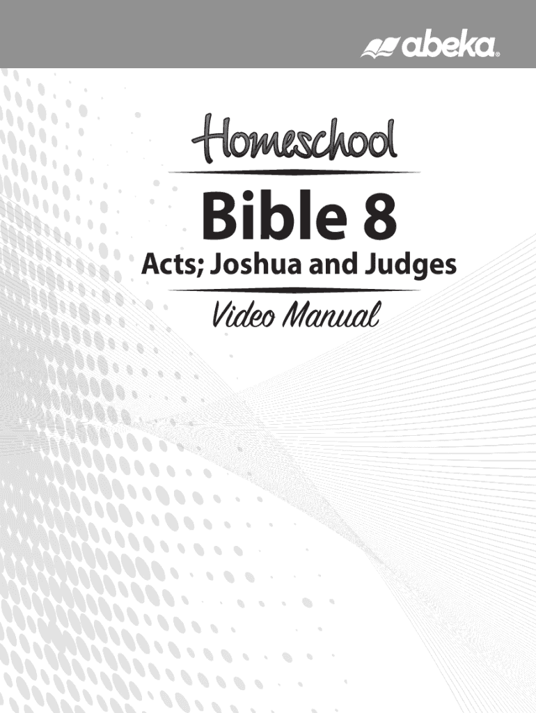 Fillable Online A Beka Bible 8 Acts Joshua and Judges Video Manual ...