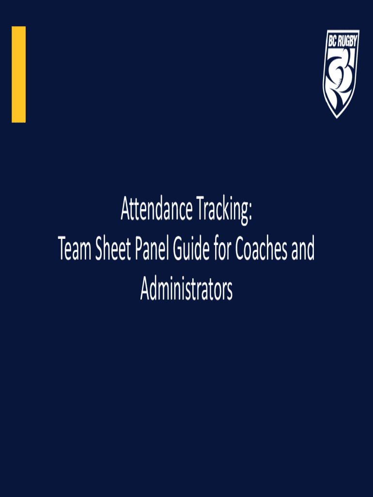 Fillable Online Attendance Tracking: Team Sheet Panel Guide for Coaches ... Fax Email Print ...