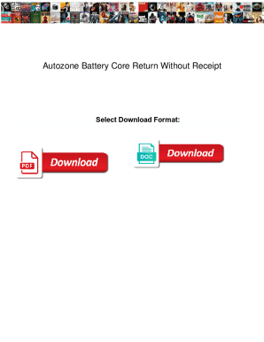 Fillable Online Autozone Battery Core Return Without Receipt. Autozone ...