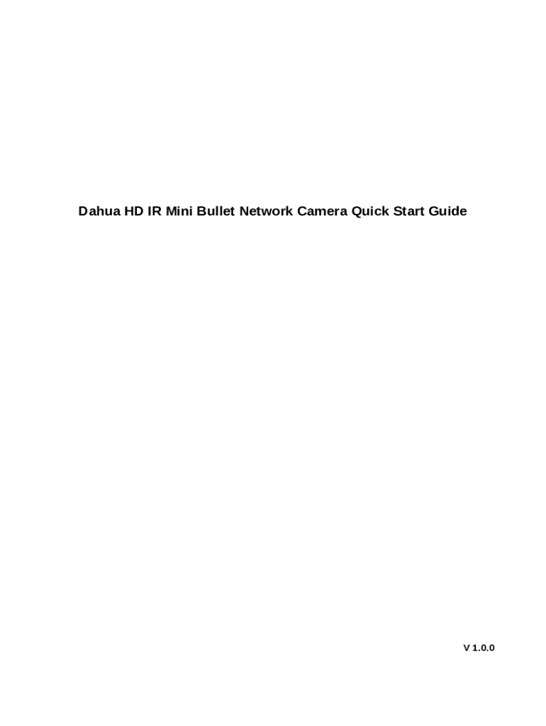Dahua HD IR Mini Bullet Network Camera Quick Start Guide Doc Template | pdfFiller
