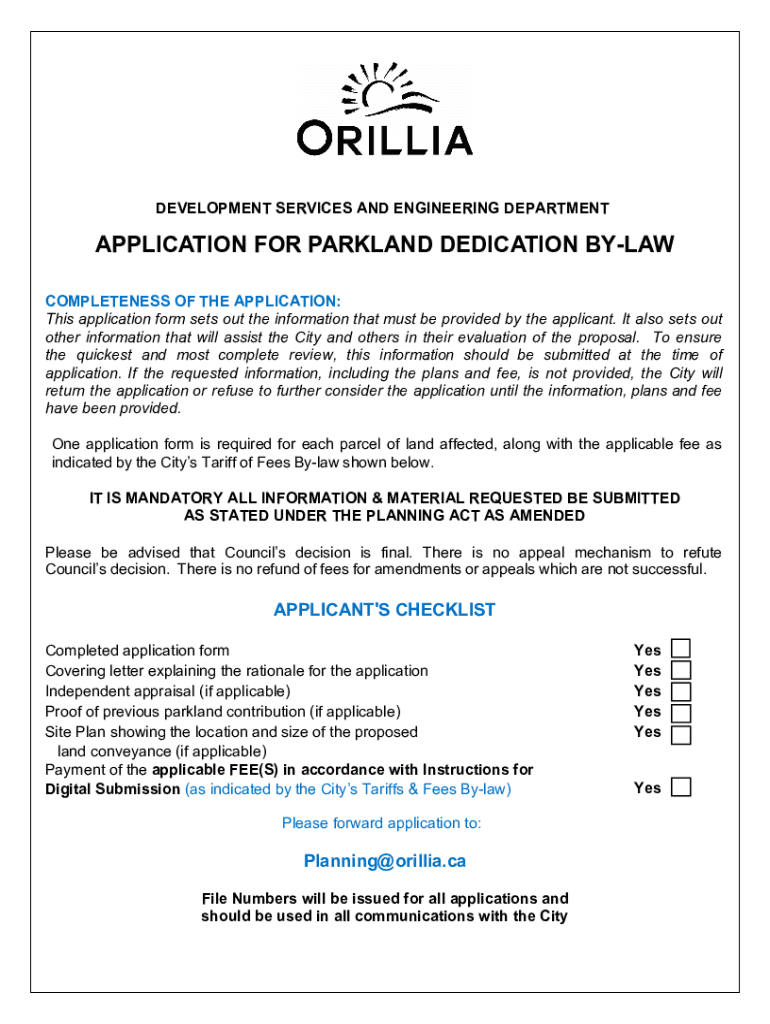 Fillable Online CITY OF ORILLIA APPLICATION FOR PARKLAND DEDICATION BY-LAW. Planning ...