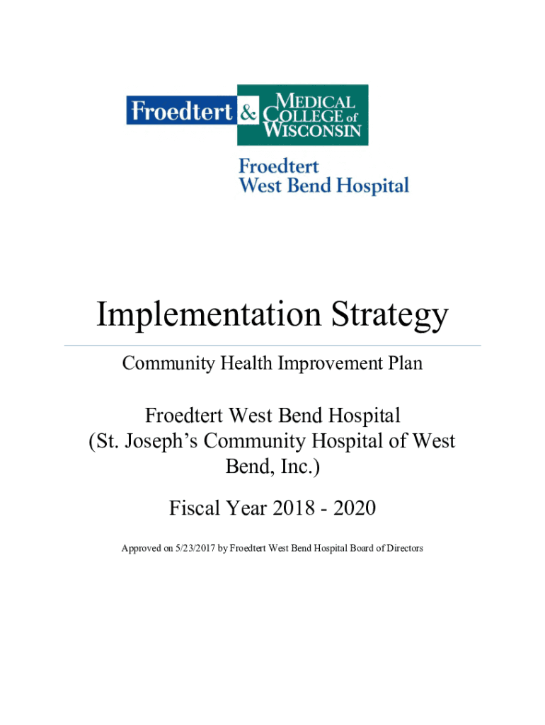 Fillable Online Froedtert West Bend Hospital Implementation Strategy. Community Health ...