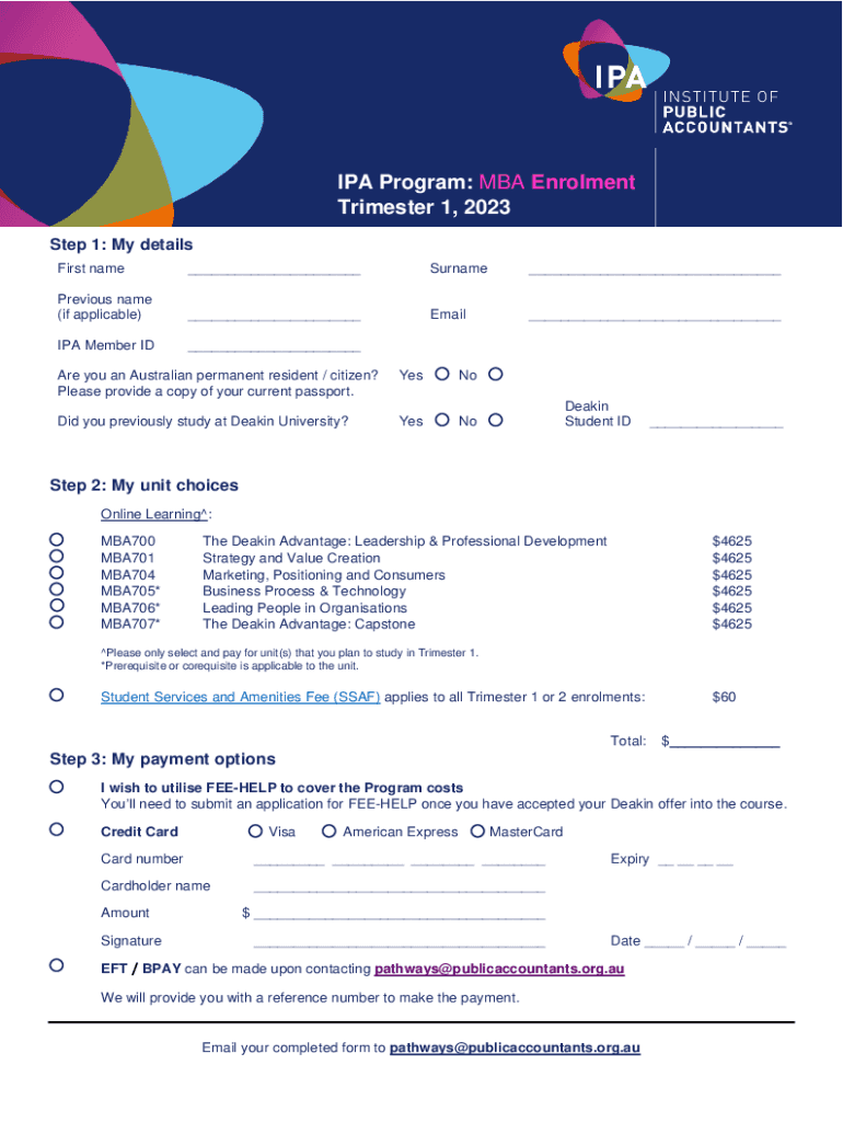 Fillable Online IPA Program: MBA Enrolment Trimester 1, 2023 - Institute of Public ... Fax Email ...