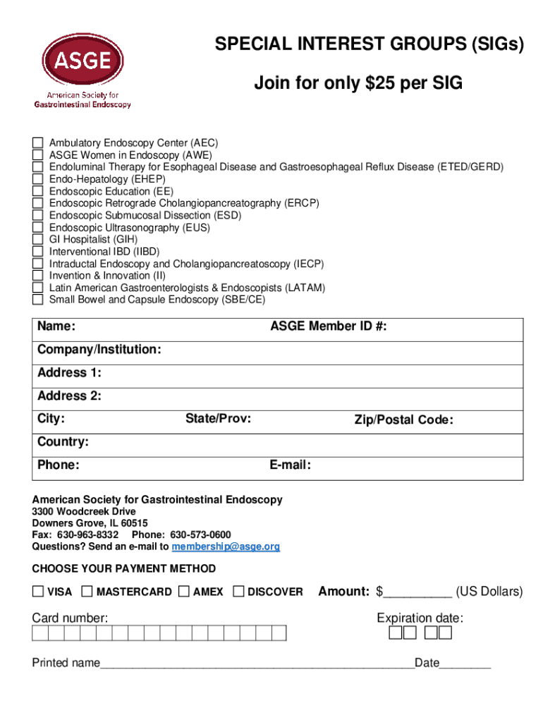 Fillable Online SPECIAL INTEREST GROUPS (SIGs) Join for only ... - ASGE Fax Email Print - pdfFiller