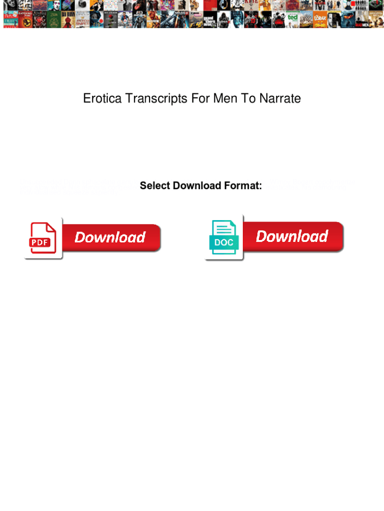Fillable Online Erotica Transcripts For Men To Narrate. Erotica Transcripts For Men To Narrate ...