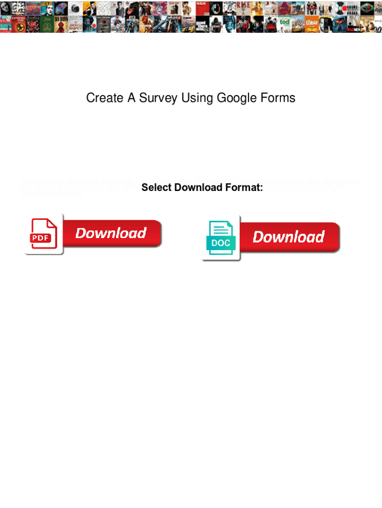 Fillable Online Create A Survey Using Google Forms. Create A Survey ...