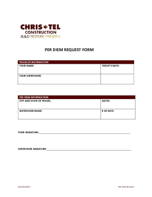 Fillable Online PER DIEM REQUEST FORM - Chris-Tel Construction Fax ...