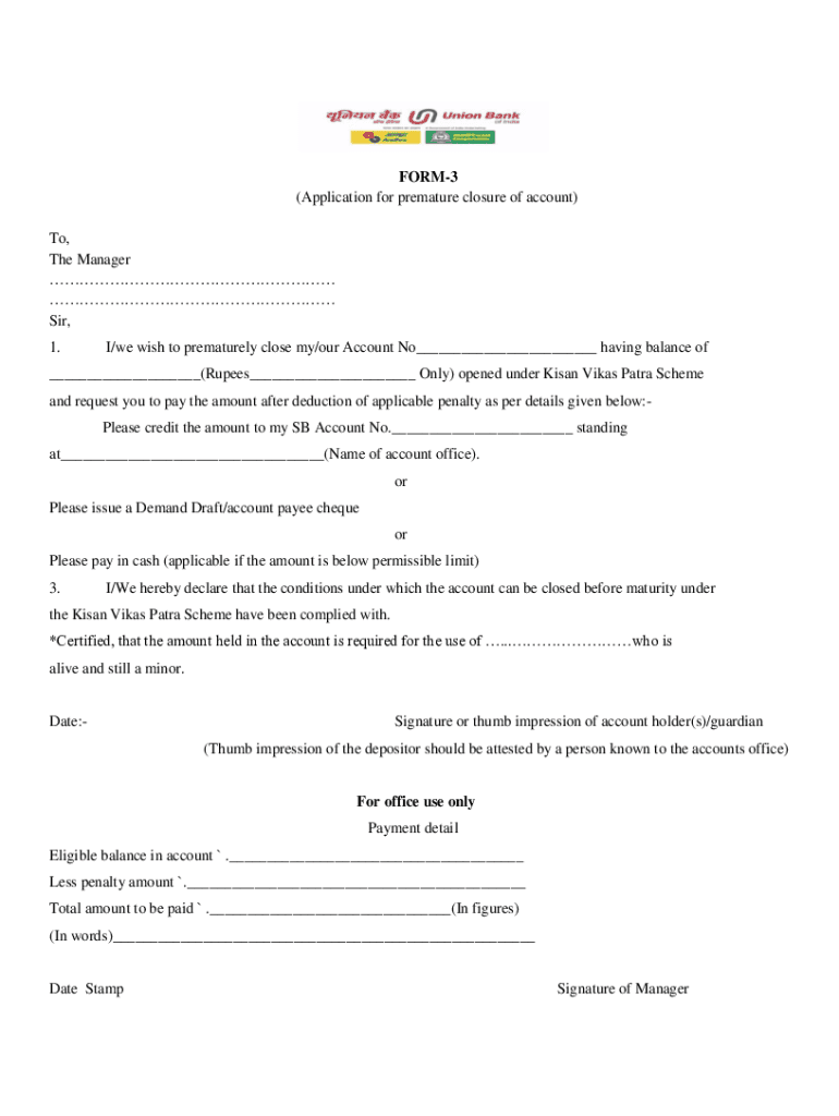 Fillable Online FORM-3 (Application for premature closure of account ...