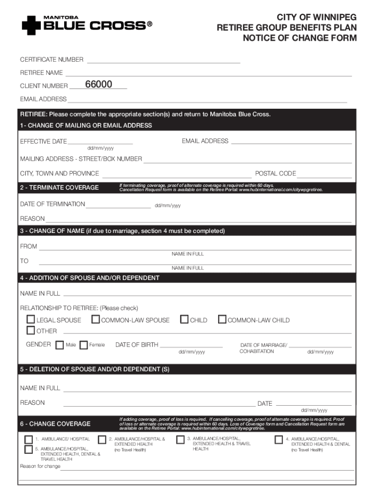 Fillable Online city of winnipeg retiree group benefits plan notice of change form Fax Email ...