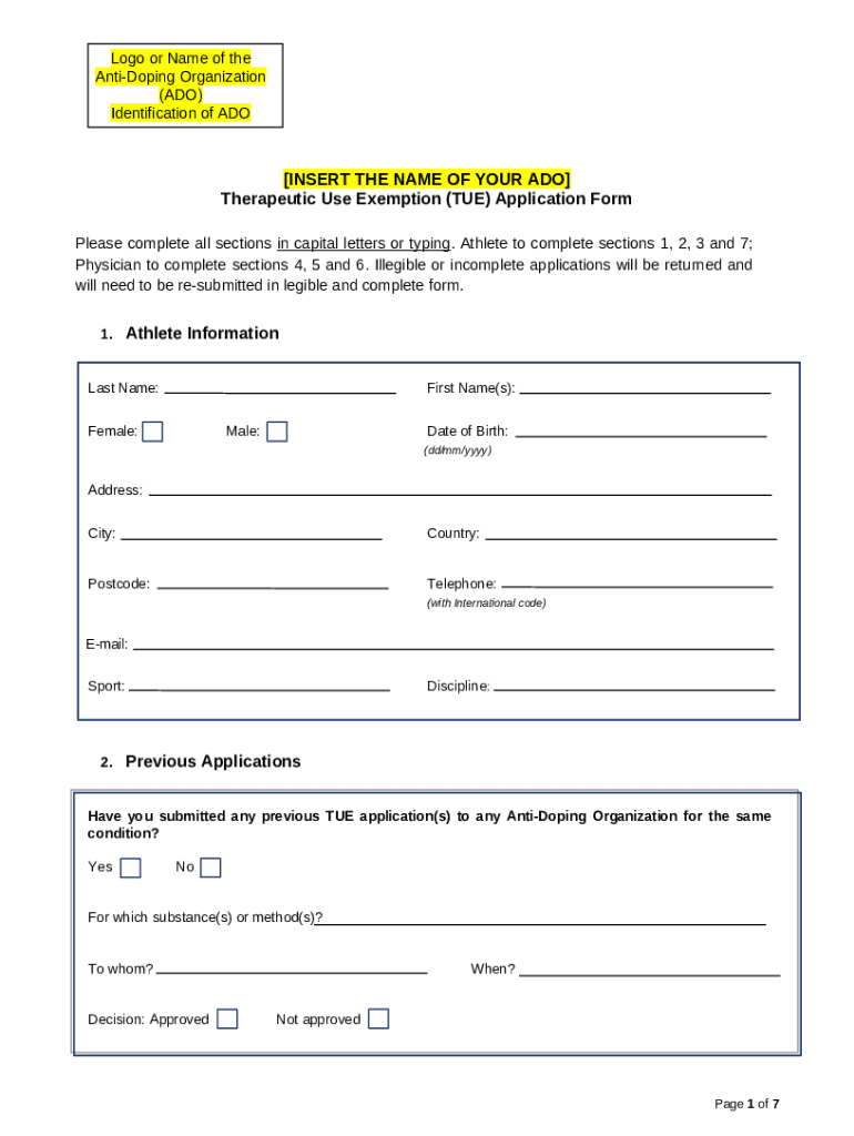 Therapeutic Use Exemptions (TUE) Application Please ... Doc Template | pdfFiller
