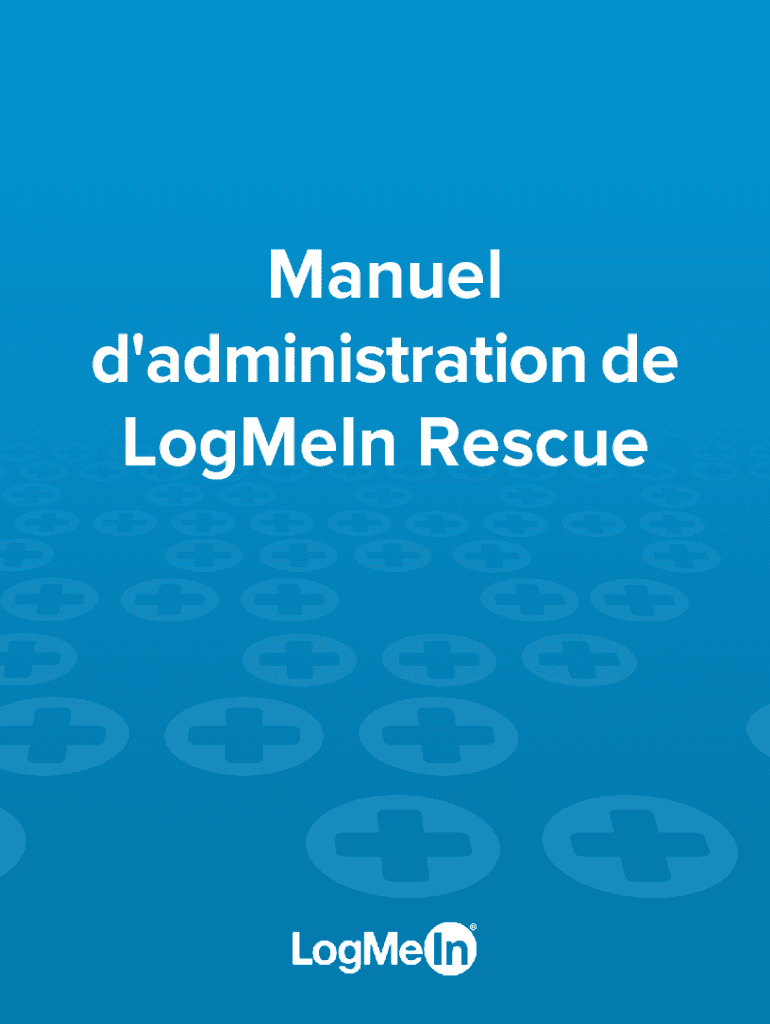 Fillable Online Manuel d'administration de LogMeIn Rescue. LogMeIn Rescue Admin Center Fax Email ...