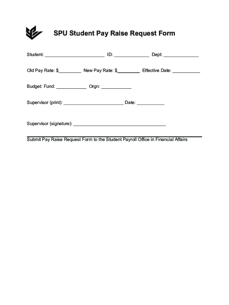 Fillable Online wiki spu SPU Student Pay Raise Request Form Fax Email Print - pdfFiller
