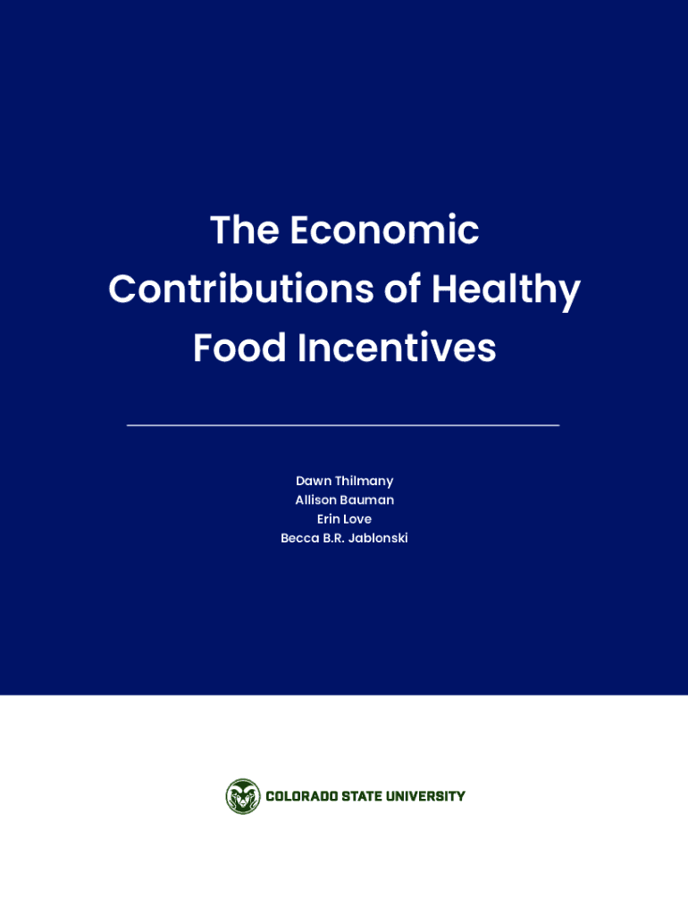 Fillable Online The Economic Contributions of Healthy Food Incentives ...