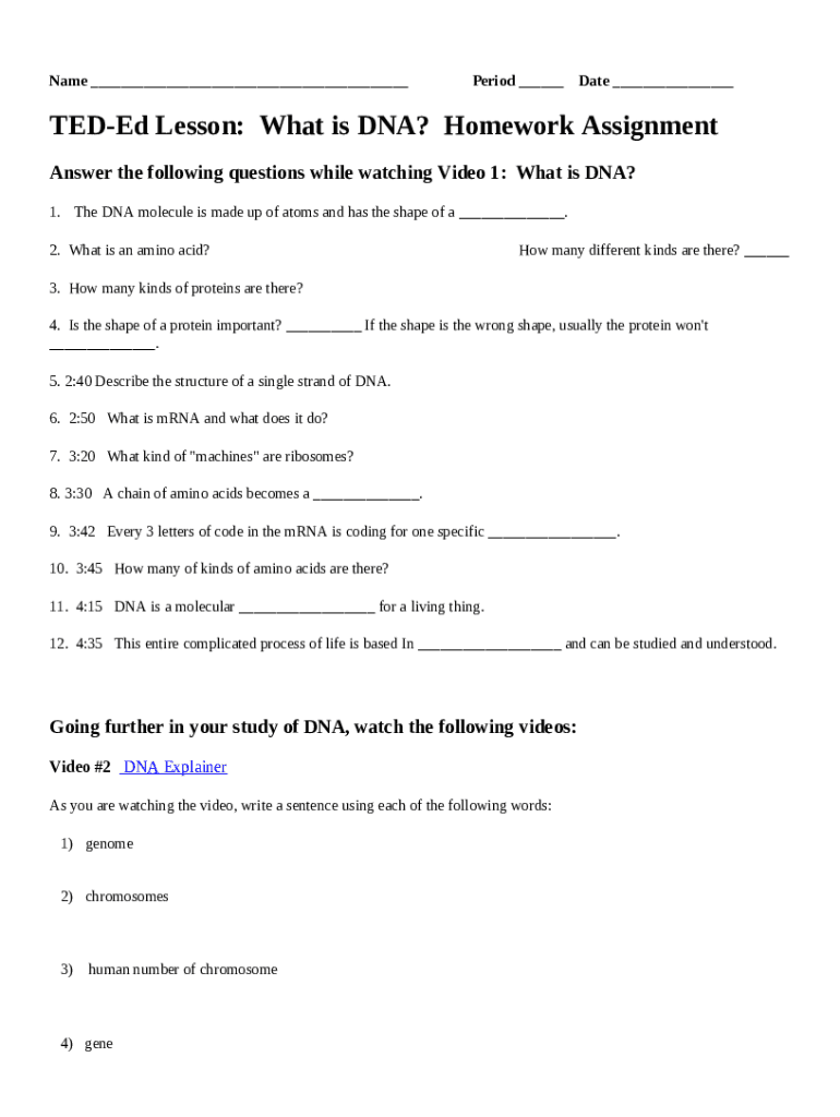 TED-Ed Lesson: What is DNA? Homework Assignment ... Doc Template | pdfFiller