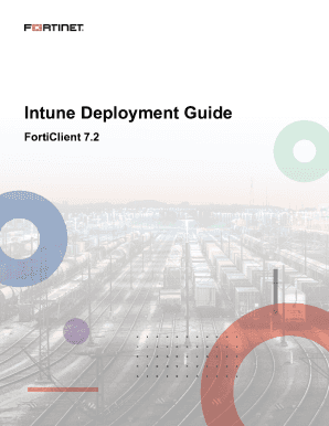 Fillable Online FortiClient Intune Deployment Guide. FortiClient Fax Email Print - pdfFiller