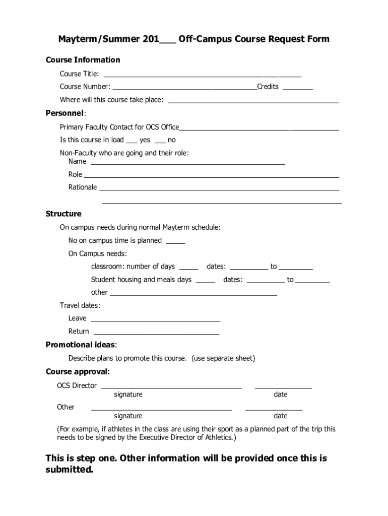 Fillable Online Mayterm/Summer 201 Off-Campus Course Request Form Fax Email Print - pdfFiller
