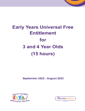 Fillable Online Early Years Universal Free Entitlement for 3 and 4 Year Olds ... Fax Email Print ...