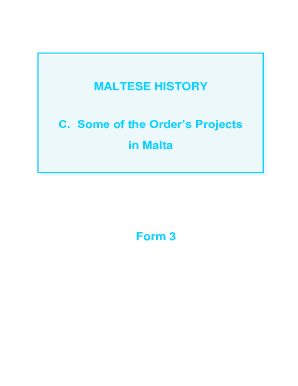 Fillable Online Form 3 MALTESE HISTORY C. Some of the Order's Projects ...