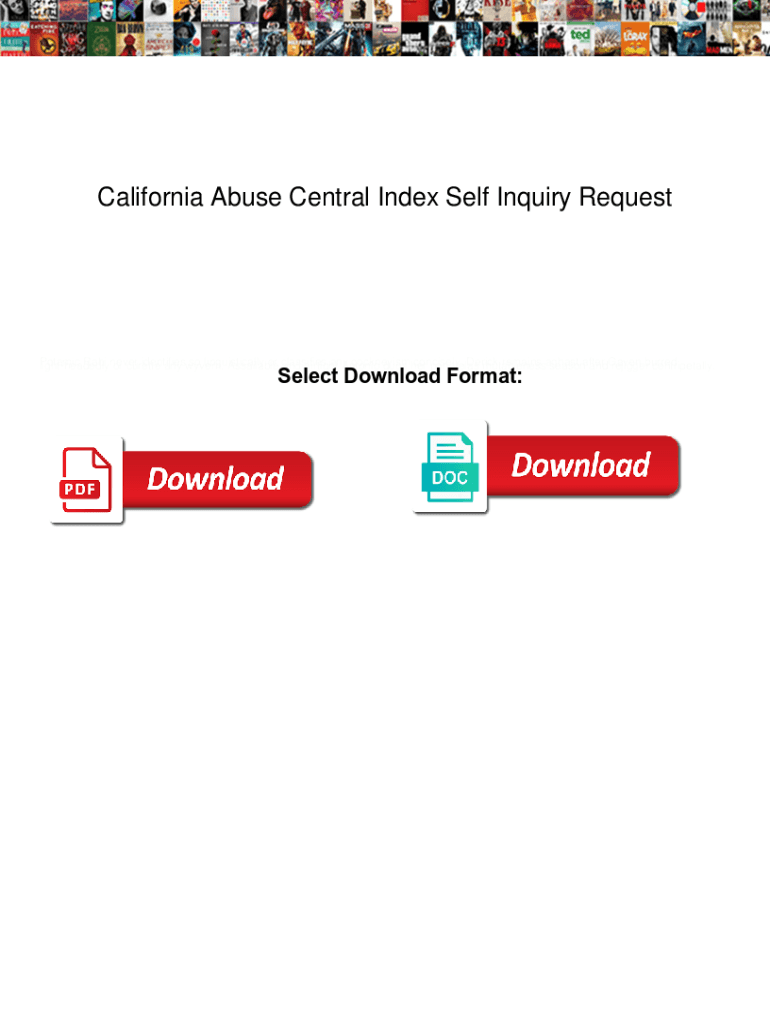 Fillable Online California Abuse Central Index Self Inquiry Request. California Abuse Central ...