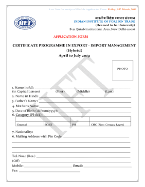 Fillable Online CERTIFICATE PROGRAMME IN EXPORT IMPORT ... - IIFT Fax Email Print - pdfFiller