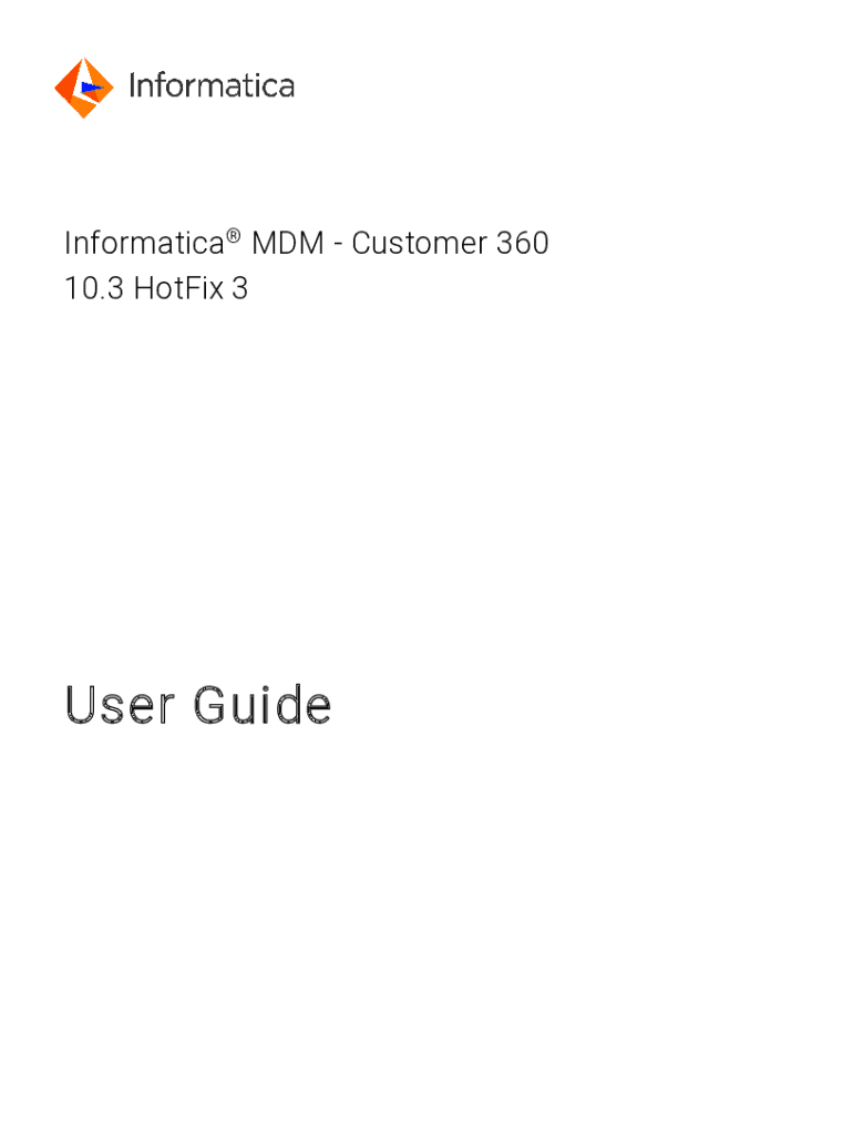 Fillable Online Informatica MDM - Customer 360 - 10.3 HotFix 3 - User Guide - (English). User ...