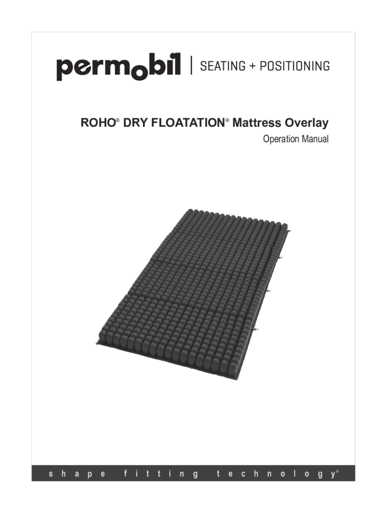 Fillable Online ROHO DRY FLOATATION Mattress ... - This is Permobil Fax ...