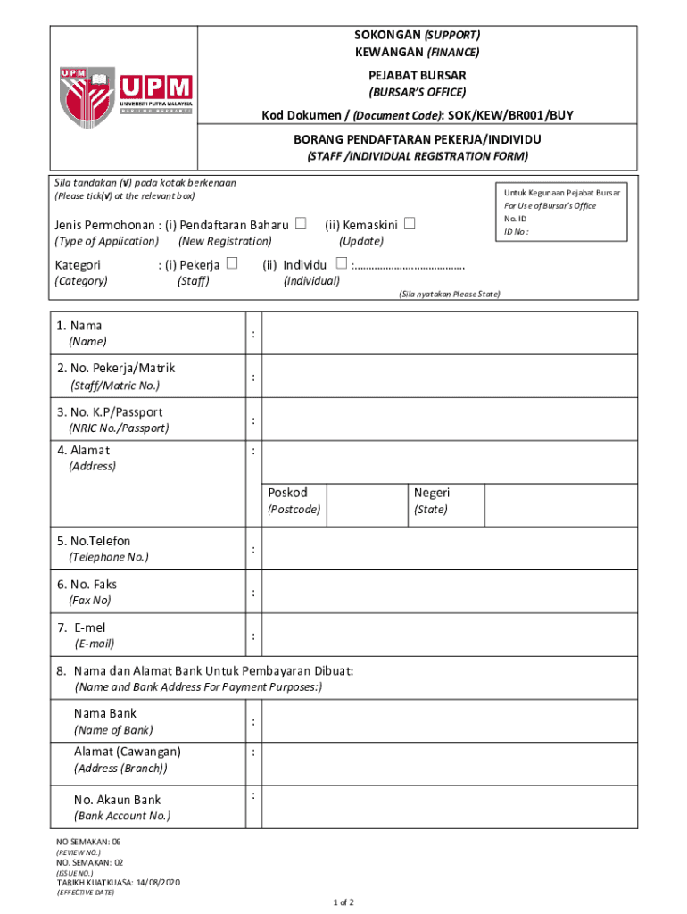 Fillable Online bursar upm edu SOK/KEW/BR001/BUY BORANG PENDAFTARAN STAF ... Fax Email Print ...