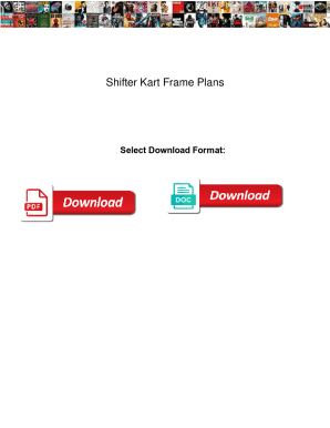 Fillable Online Shifter Kart Frame Plans Fax Email Print - pdfFiller
