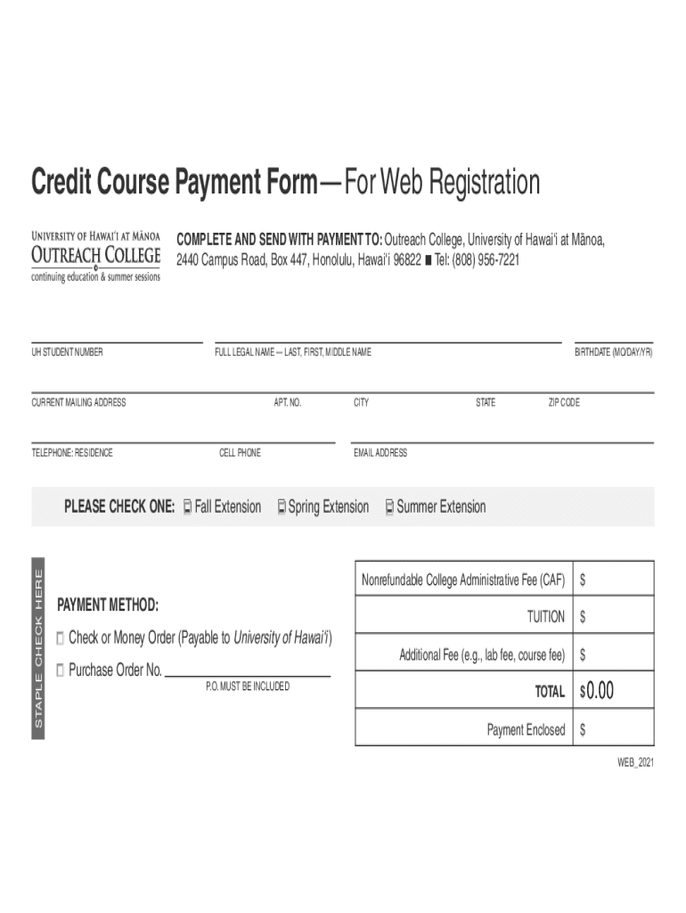 Fillable Online COMPLETE AND SEND WITH PAYMENT TO: Outreach College ...