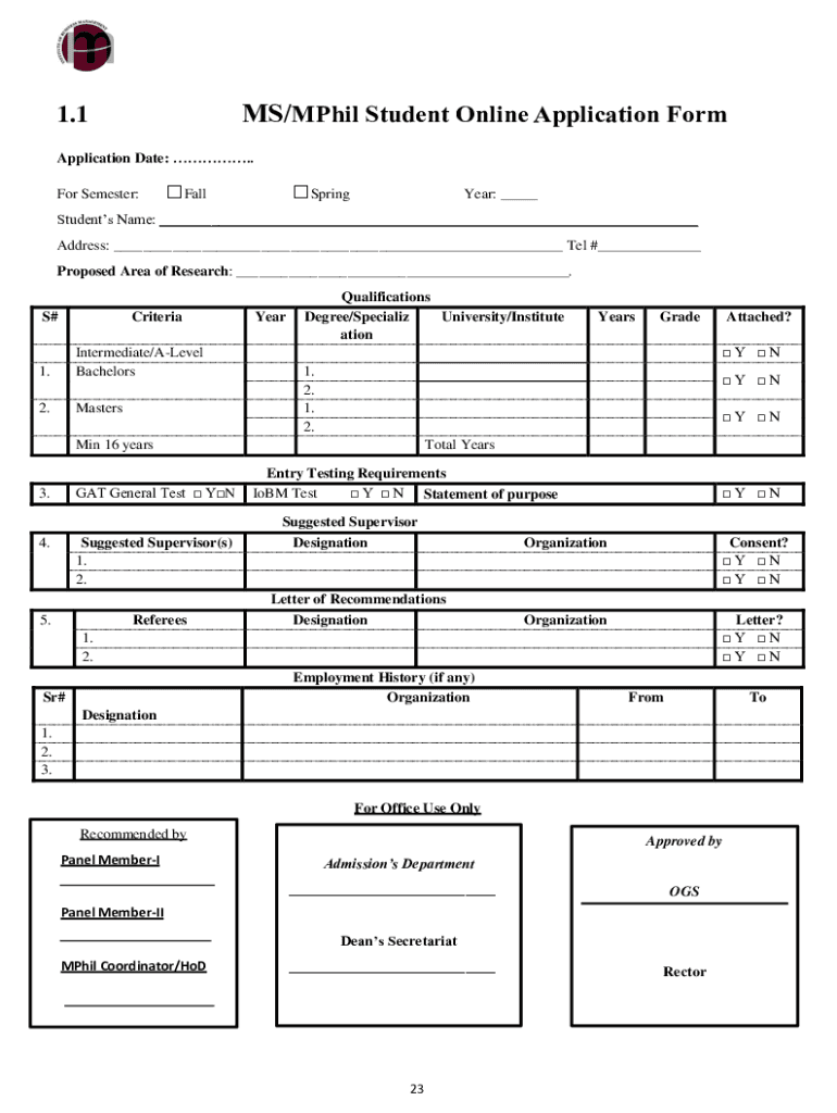 Fillable Online 1.1 MS/MPhil Student Online Application Form Fax Email Print - pdfFiller