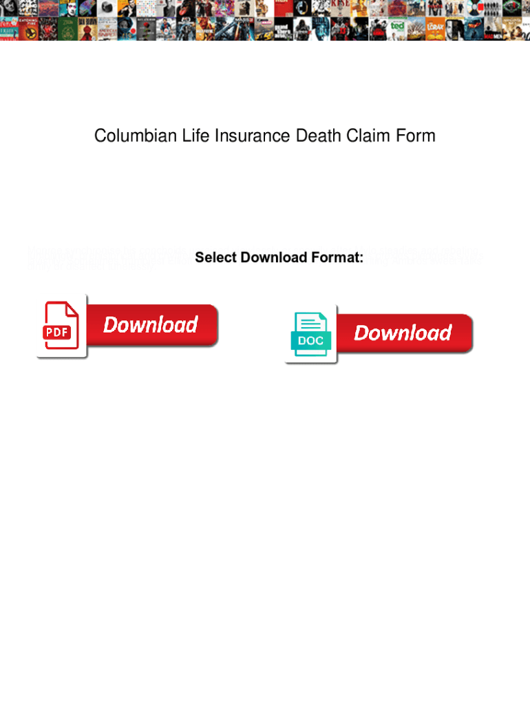 Fillable Online Columbian Life Insurance Death Claim Form - PDF Free ...