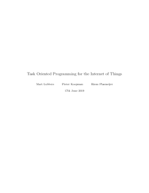 Fillable Online ftp cs ru Task Oriented Programming for the Internet of ... - ftp://ftp.cs.ru.nl ...