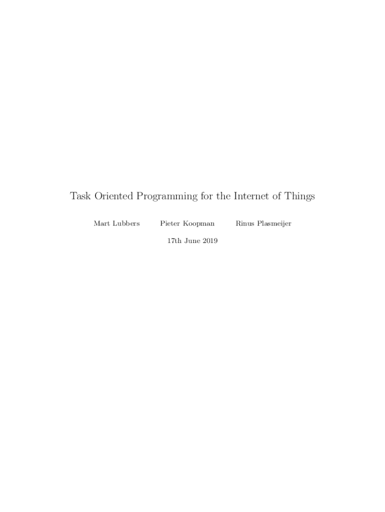 Fillable Online ftp cs ru Task Oriented Programming for the Internet of ... - ftp://ftp.cs.ru.nl ...