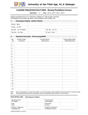 Fillable Online COURSE REGISTRATION FORM . Borang Pendaftaran Kursus Fax Email Print - pdfFiller