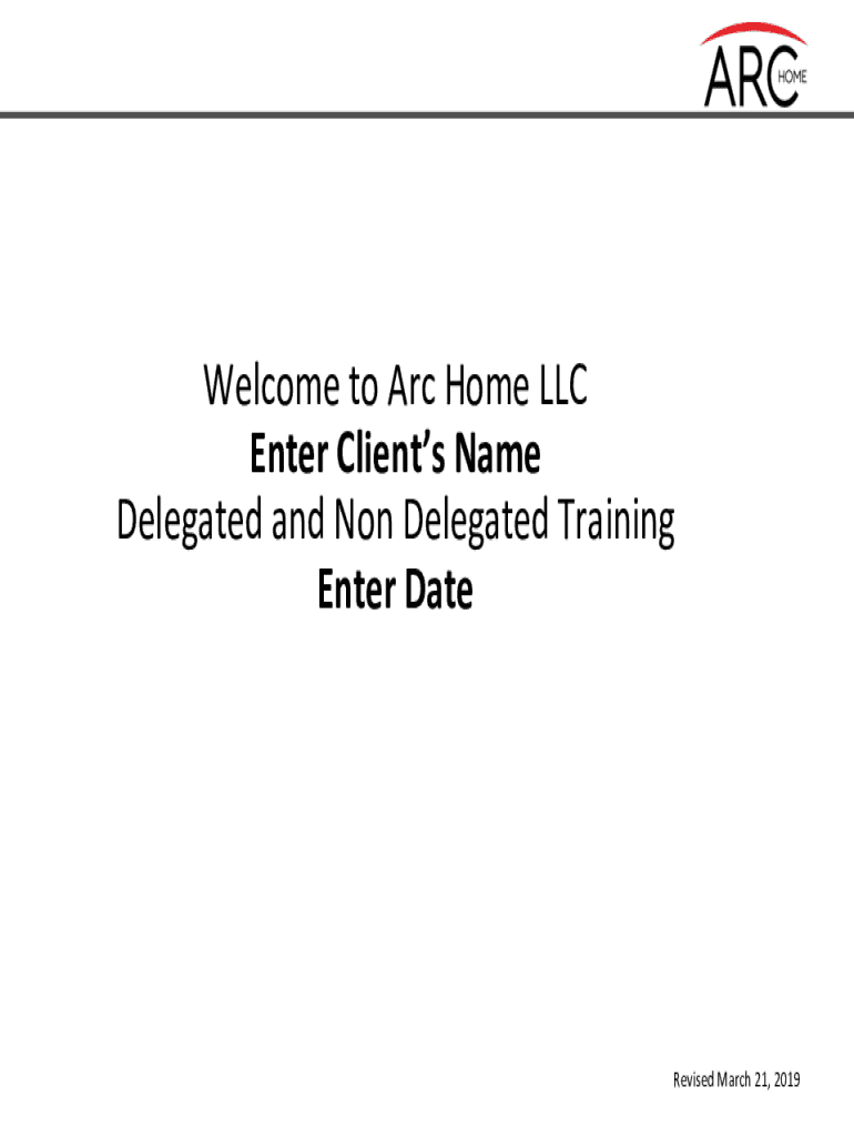 Fillable Online Arc Home LLC Enter Client's Name Delegated and Non ...