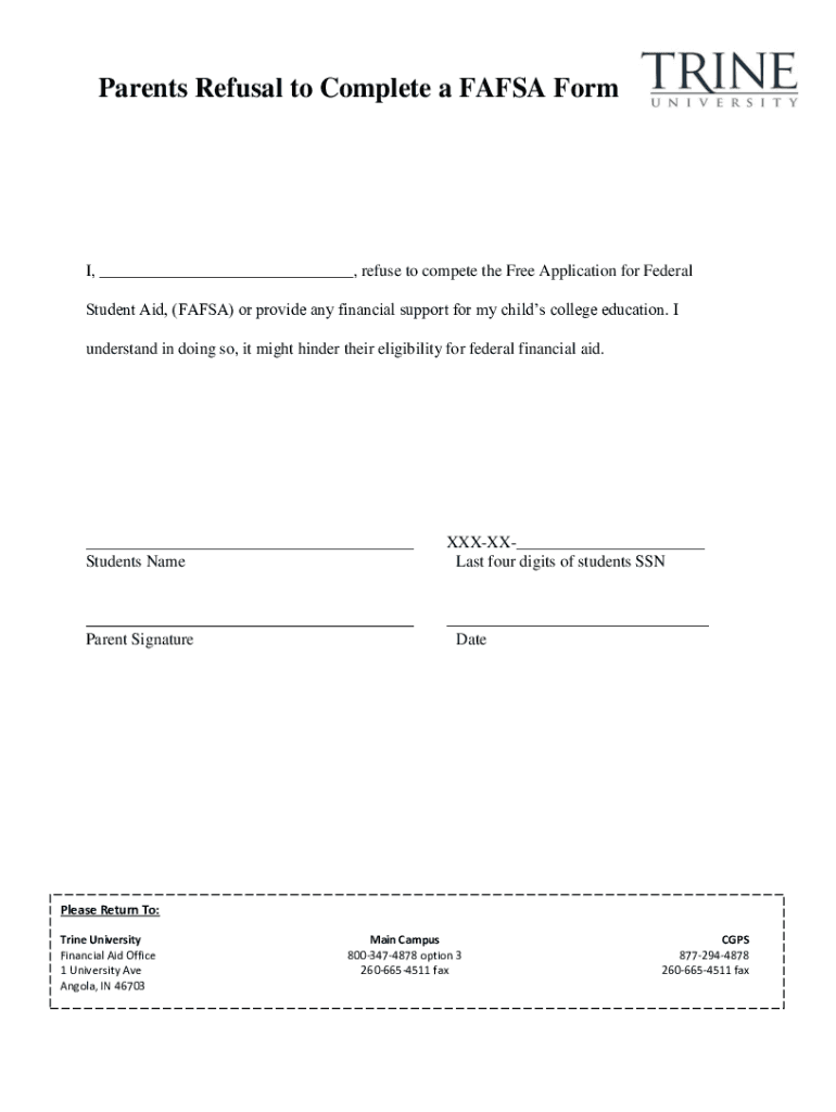Fillable Online Parents Refusal to Complete a FAFSA Form - Trine University Fax Email Print ...