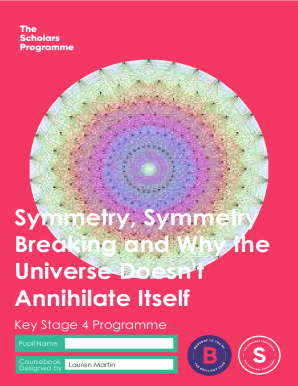 Fillable Online Symmetry, Symmetry Breaking and Why the Universe Doesn ...