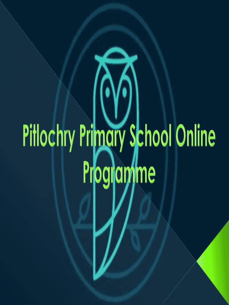 Fillable Online Presented By - PITLOCHRY PRIMARY SCHOOL Fax Email Print ...