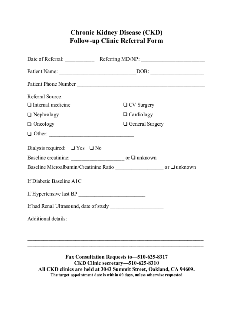 Fillable Online Chronic Kidney Disease (CKD) Follow-up Clinic Referral ...