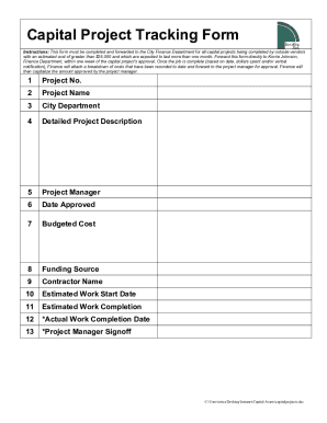 Fillable Online Capital Project Tracking Form Fax Email Print - pdfFiller