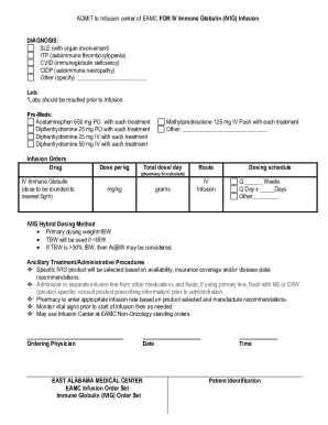 Fillable Online ADMIT to Infusion center of EAMC FOR IV Immune Globulin ...